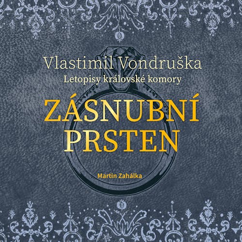 Zásnubní prsten Audiokniha - Vlastimil Vondruška - Tympanum | Audioteka.cz