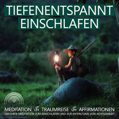 Tiefenentspannt Einschlafen | Meditation, Traumreise, Affirmationen Hörbuch - Raphael Kempermann ...