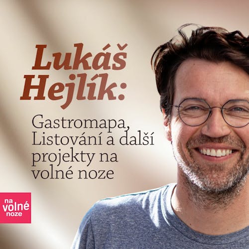 Lukáš Hejlík: Gastromapa, Listování a další projekty na volné noze Audiokniha - Robert Vlach ...