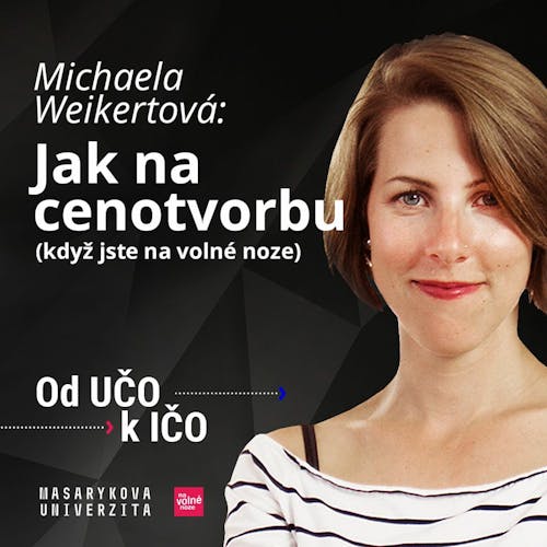 Michaela Weikertová: Jak na cenotvorbu (když jste na volné noze) | Od UČO k IČO Audiokniha ...