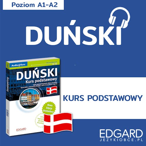 Duński Kurs Podstawowy. Audio kurs - Audiobook - Katarzyna Malecha, Michael Hardenfelt - EDGARD ...