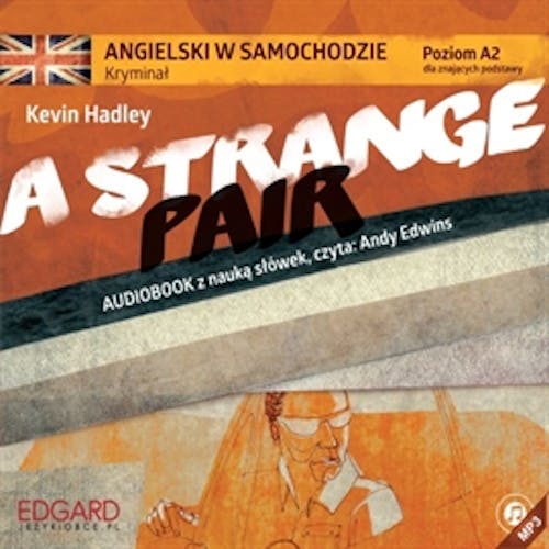 Angielski w samochodzie - Kryminał A Strange Pair - Audiobook - Kevin Hadley - EDGARD | Audioteka