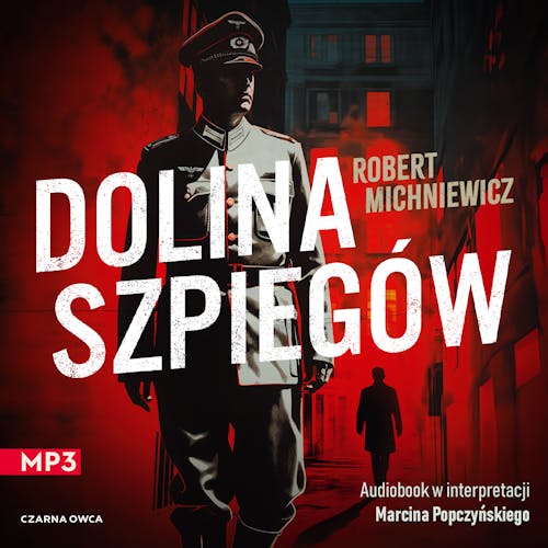 Dolina szpiegów - Audiobook - Robert Michniewicz - Czarna Owca | Audioteka